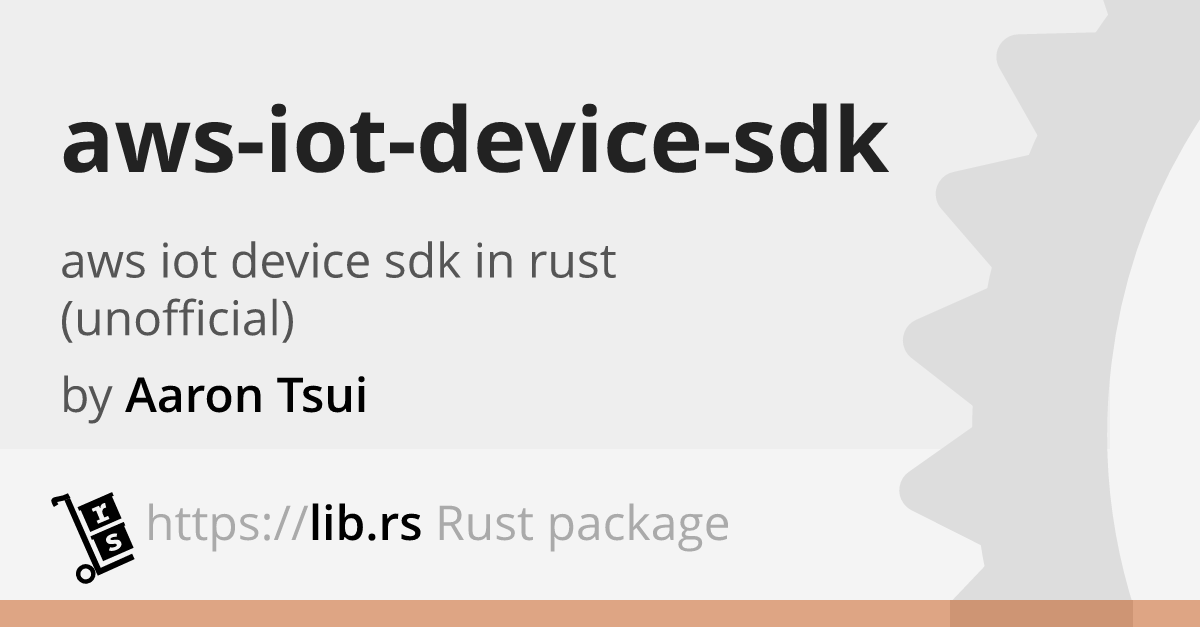 aws-iot-device-sdk — Rust network library // Lib.rs aws-iot-device-sdk — Rust network library // Lib.rs