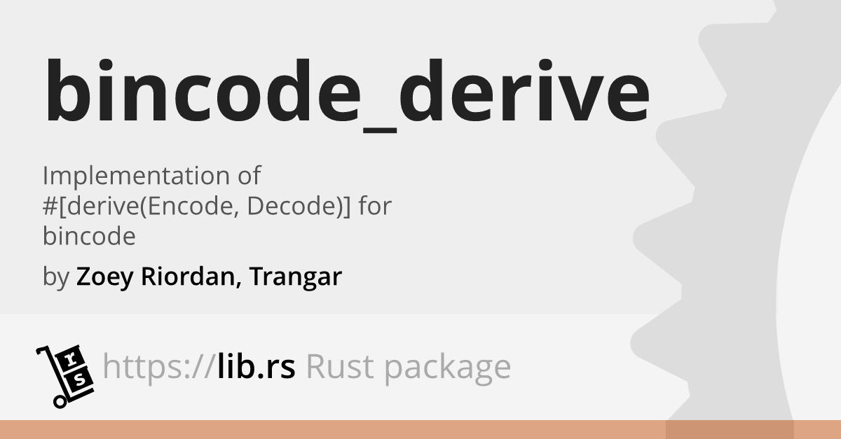Bincode-derive — Rust data encoding library // Lib.rs Bincode-derive — Rust data encoding library // Lib.rs
