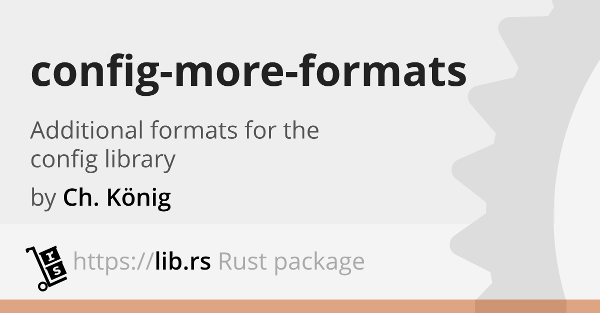 config-more-formats — Rust config library // Lib.rs config-more-formats — Rust config library // Lib.rs