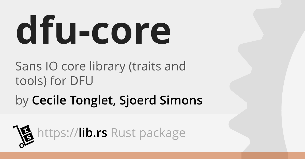 dfu-core — Rust network library // Lib.rs dfu-core — Rust network library // Lib.rs