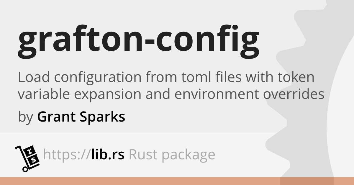 GraftonConfig — Rust config library // Lib.rs GraftonConfig — Rust config library // Lib.rs