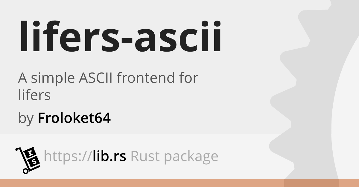 lifers-ascii — Rust simulation library // Lib.rs lifers-ascii — Rust simulation library // Lib.rs