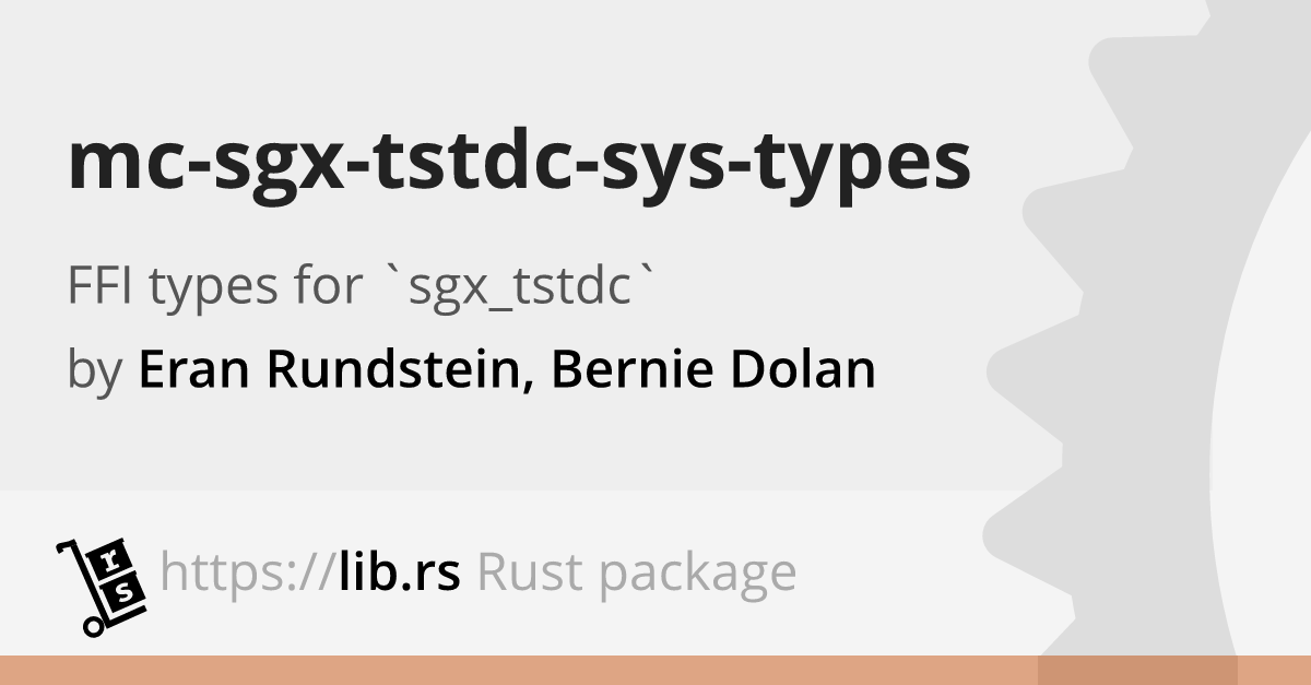 mc-sgx-tstdc-sys-types — system library interface for Rust // Lib.rs mc-sgx-tstdc-sys-types — system library interface for Rust // Lib.rs
