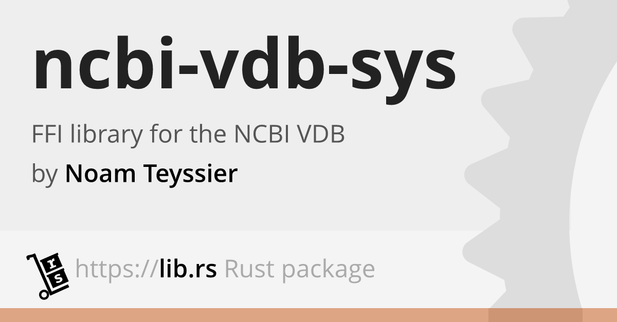 ncbi-vdb-sys — system library interface for Rust // Lib.rs ncbi-vdb-sys — system library interface for Rust // Lib.rs