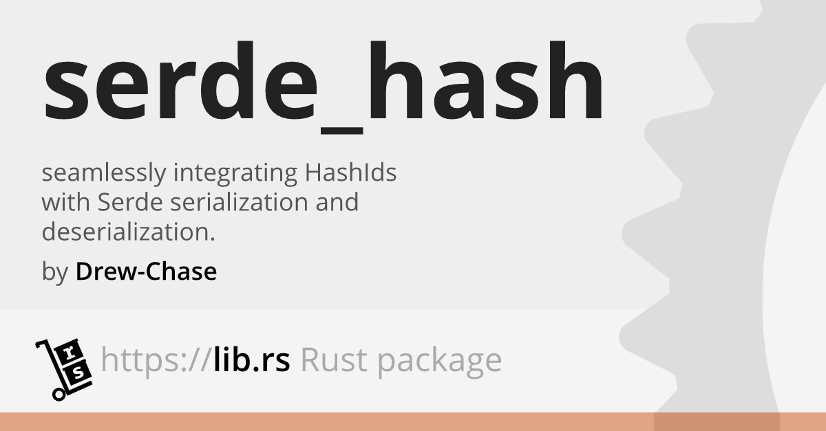 serde_hash — Rust data encoding library // Lib.rs serde_hash — Rust data encoding library // Lib.rs