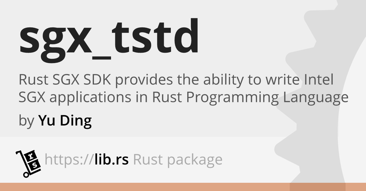 sgx_tstd — Rust HW library // Lib.rs sgx_tstd — Rust HW library // Lib.rs
