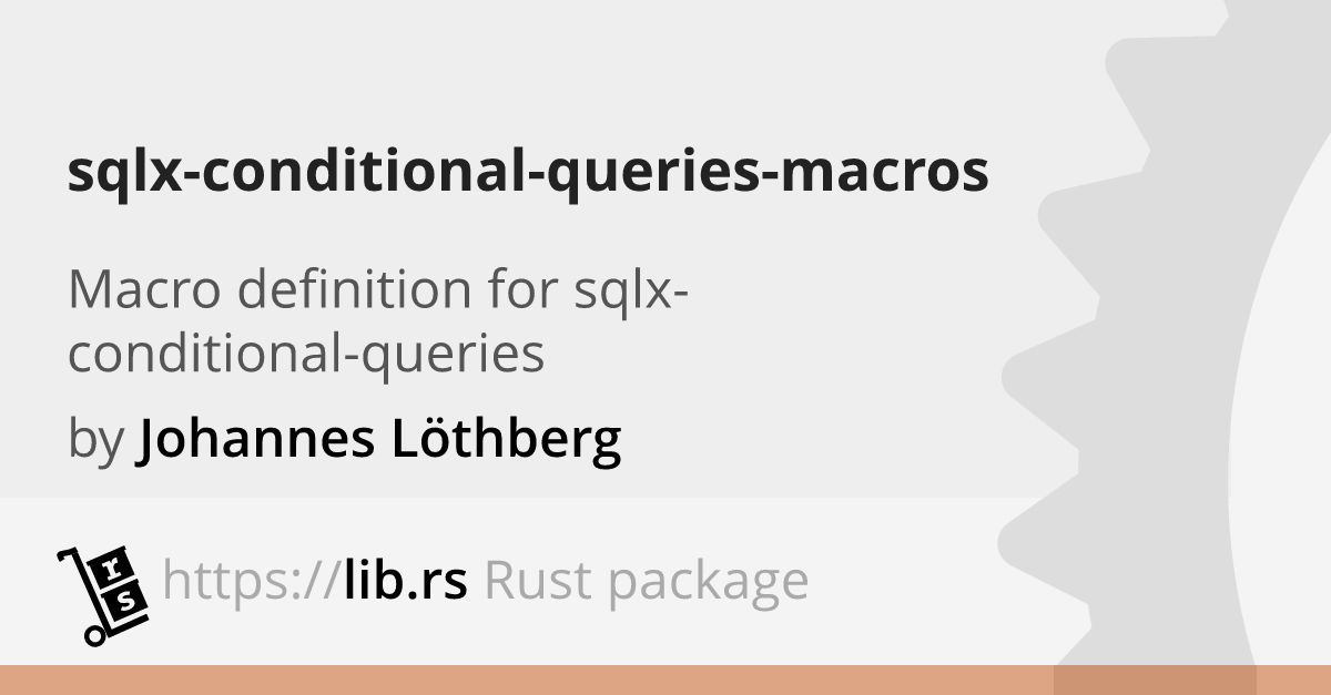 Sqlx Conditional Queries Macros — Db Interface For Rust Librs