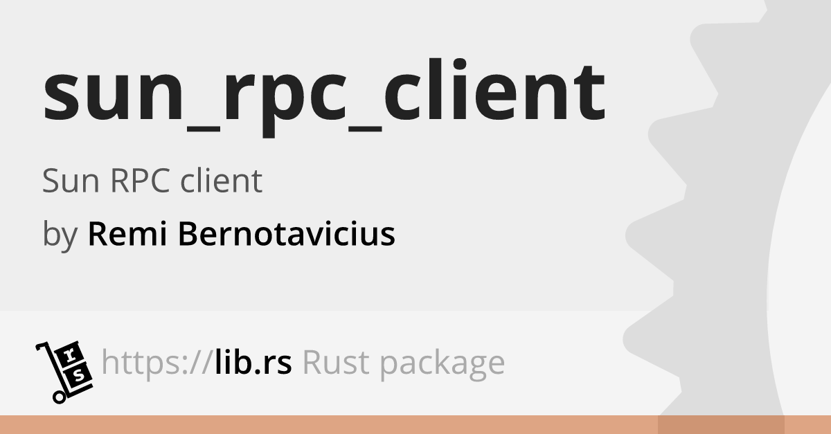 sun_rpc_client — Rust network library // Lib.rs sun_rpc_client — Rust network library // Lib.rs