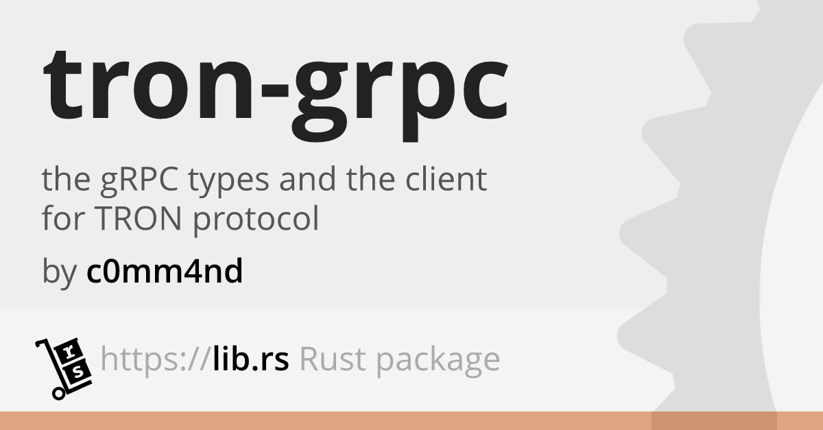 tron-grpc — Rust network library // Lib.rs tron-grpc — Rust network library // Lib.rs