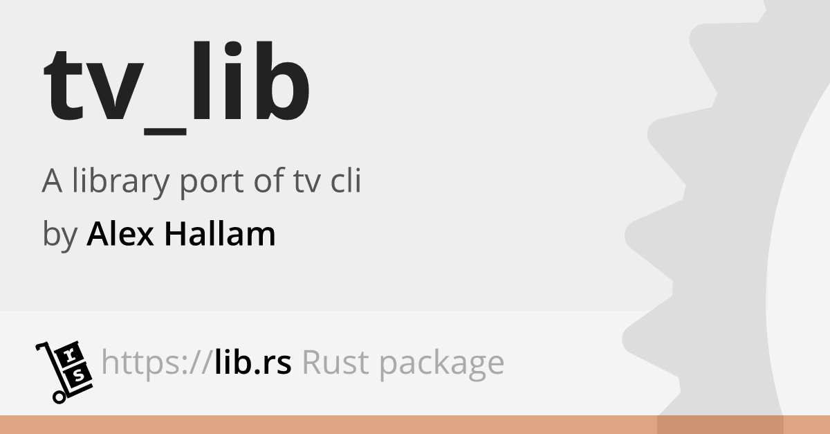 Tv Lib — Rust Command Line Util Lib Rs