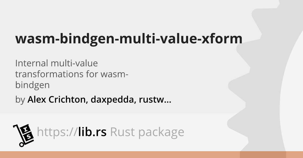 wasm-bindgen-multi-value-xform — WebAssembly in Rust // Lib.rs wasm-bindgen-multi-value-xform — WebAssembly in Rust // Lib.rs