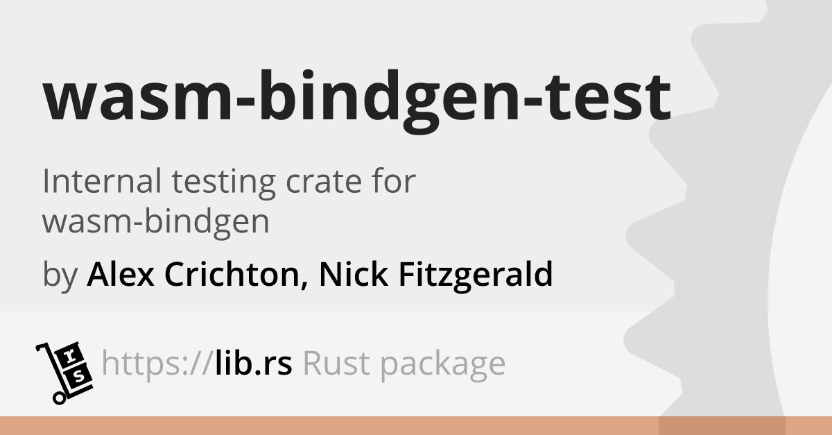 wasm-bindgen-test — WebAssembly in Rust // Lib.rs wasm-bindgen-test — WebAssembly in Rust // Lib.rs